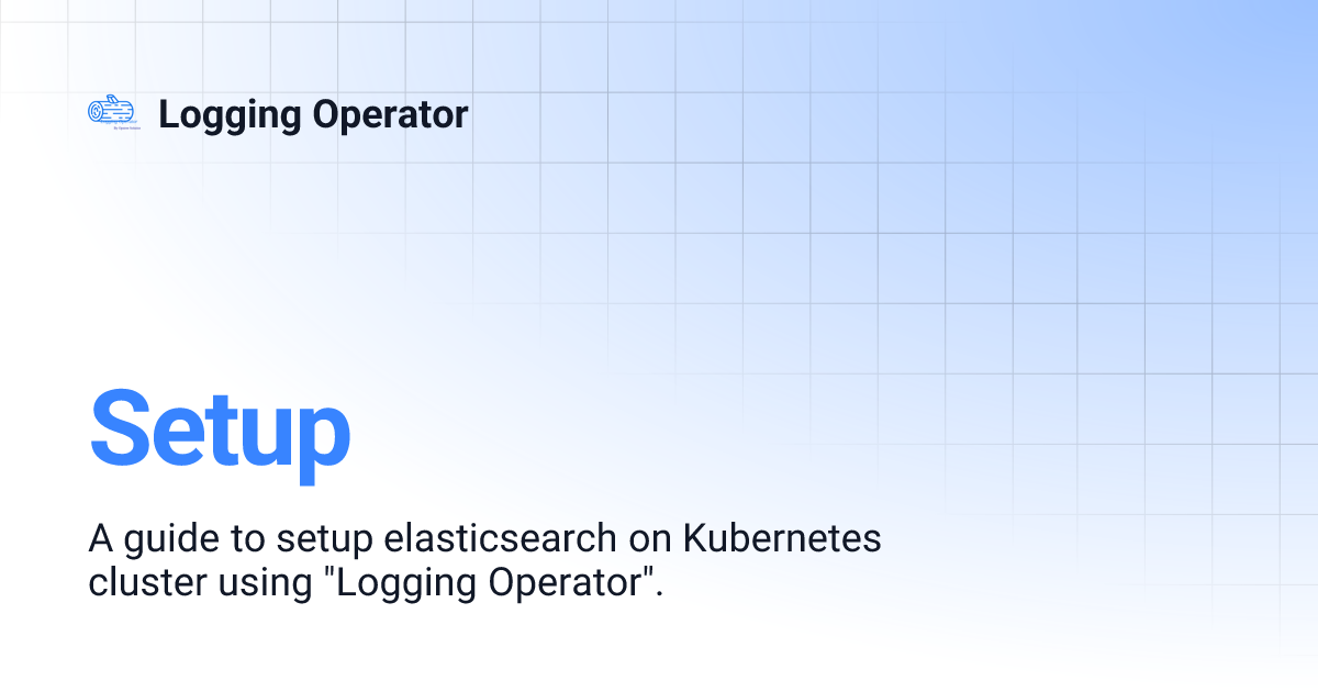 Setup | Logging Operator